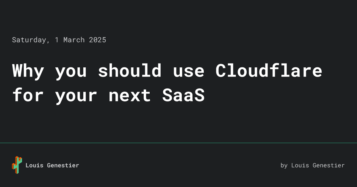 Why You Should Use Cloudflare For Your Next Saas Louis Genestier